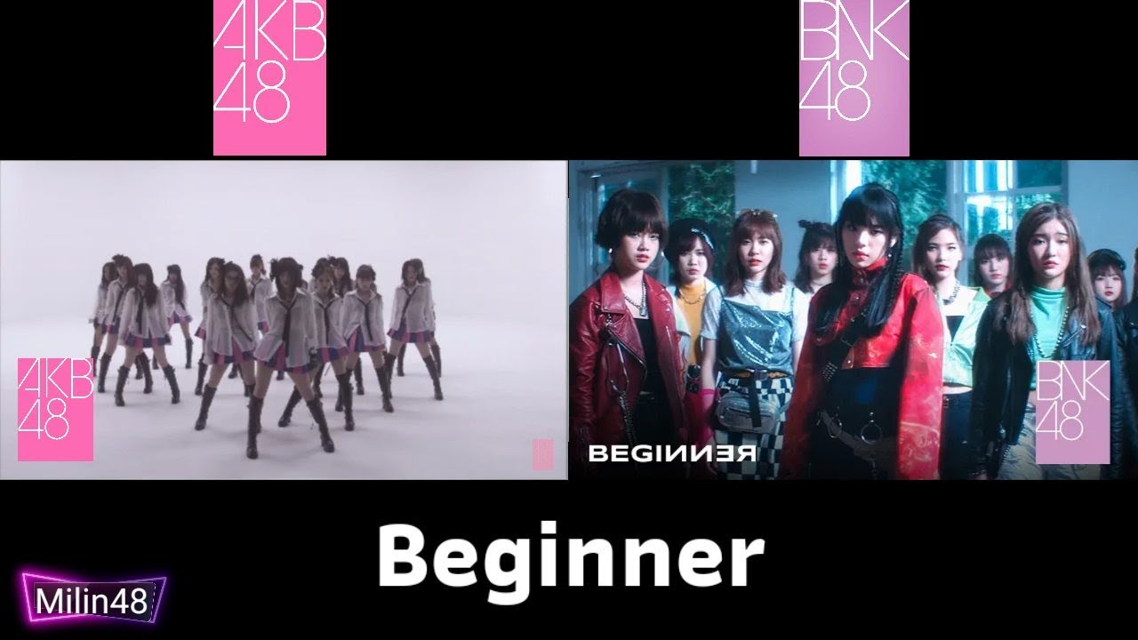 [MV Mix] Beginner – AKB48 / BNK48 – AKB48動画まとめ
